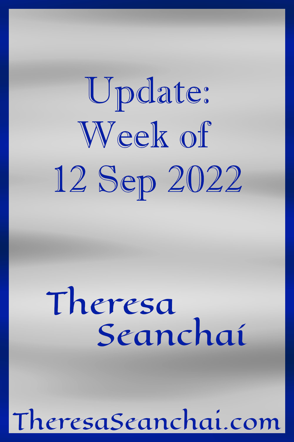 Update: Week of 12 Sep 2022 | Theresa Seanchaí