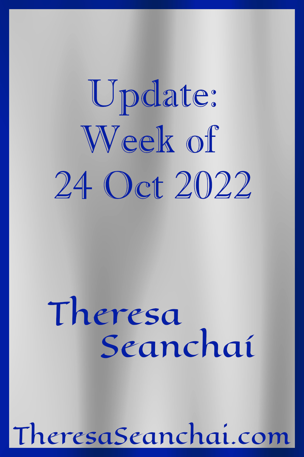 Update: Week of 24 Oct 2022 | Theresa Seanchaí