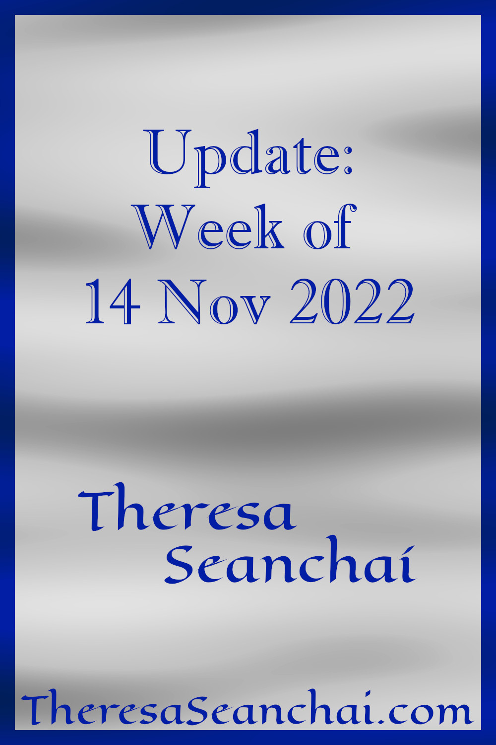 Update: Week of 14 Nov 2022 | Theresa Seanchaí